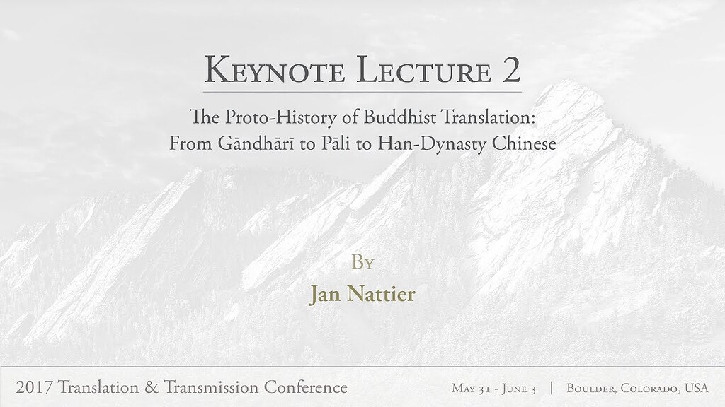 The Proto-History of Buddhist Translation, lecture by Jan Nattier ...